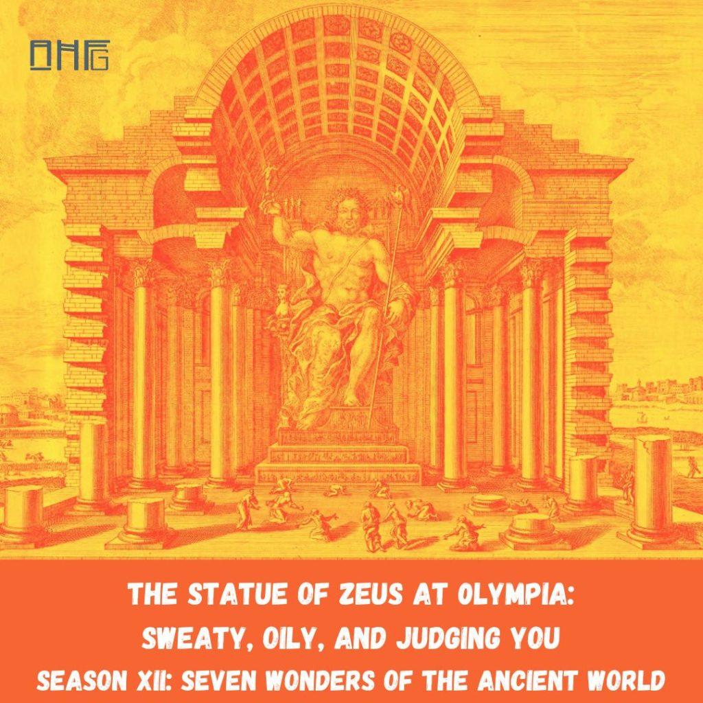 The Statue of Zeus at Olympia: Sweaty, Oily, and Judging You (The Show ...